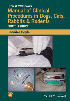 Manual of Clinical Procedures in Dogs, Cats, Rabbits and Rodents