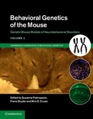 Behavioral Genetics of the Mouse, Volume 2: Genetic Mouse Models of ...